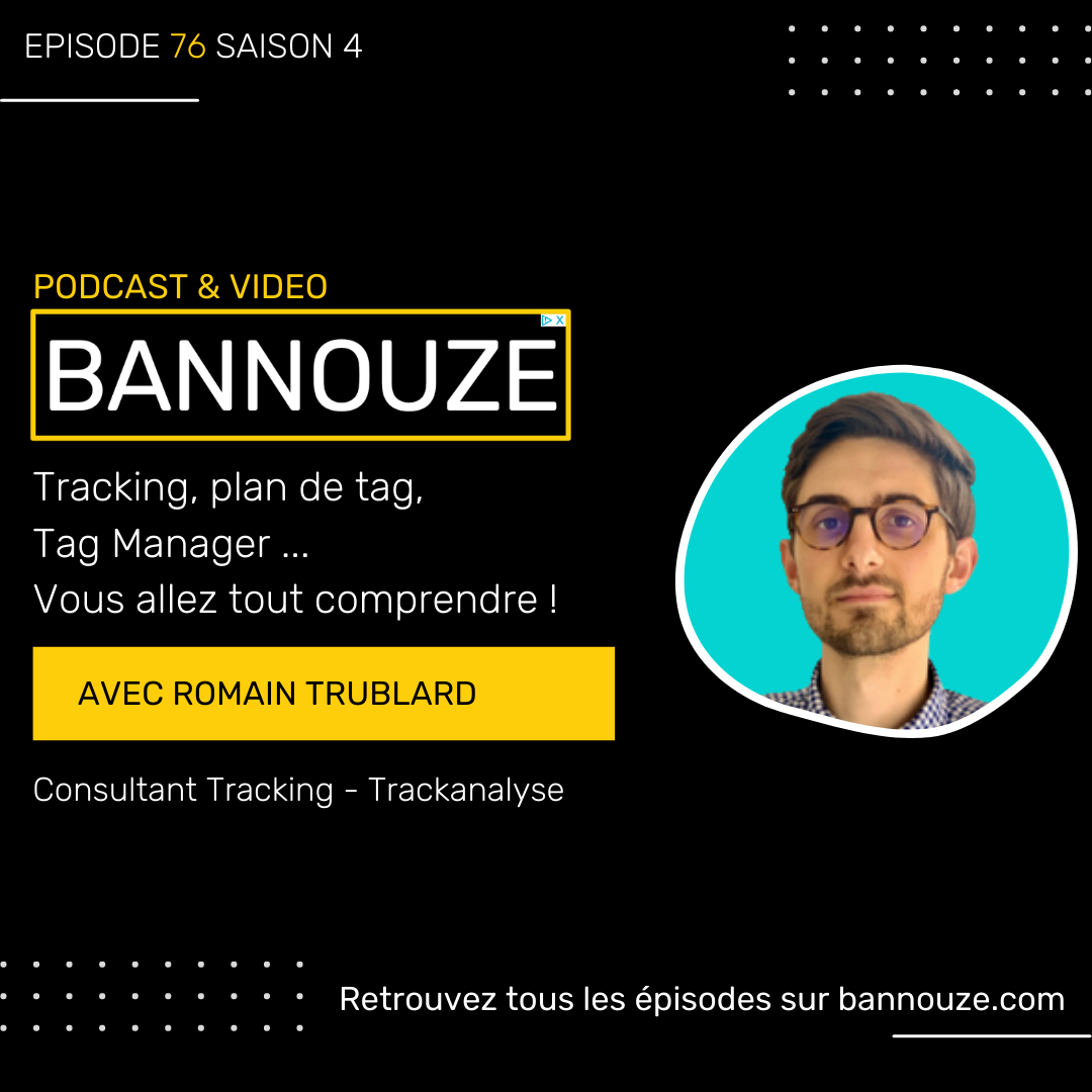 Tracking, plan de tag, Tag Manager vous allez tout comprendre